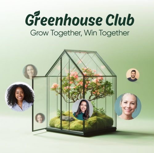 Introducing: Greenhouse Club